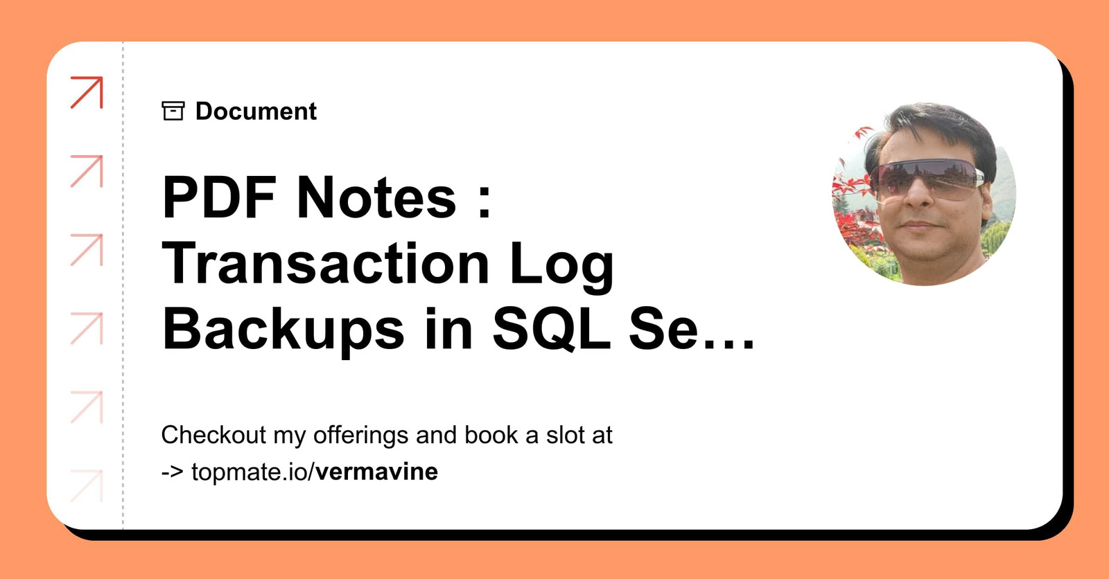 PDF Notes : Transaction Log Backups in SQL Server with Vineet Verma